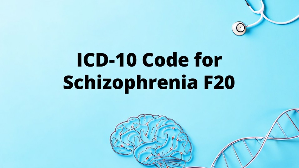 ICD-10 Code for Schizophrenia F20