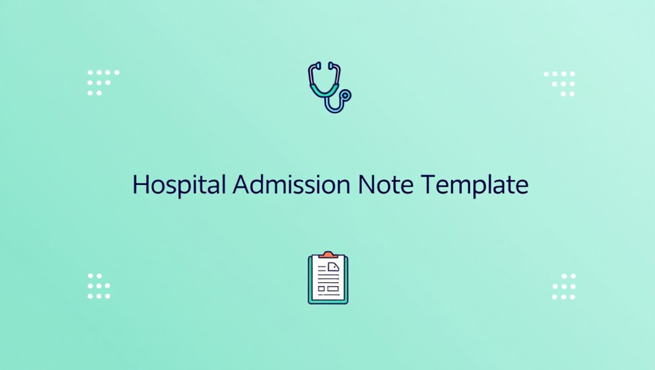 Hospital Admission Note Template