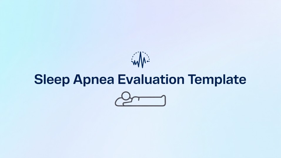 Sleep Apnea Evaluation Template