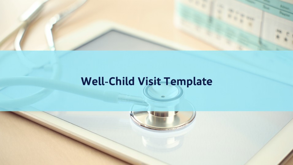 Well-Child Visit Template