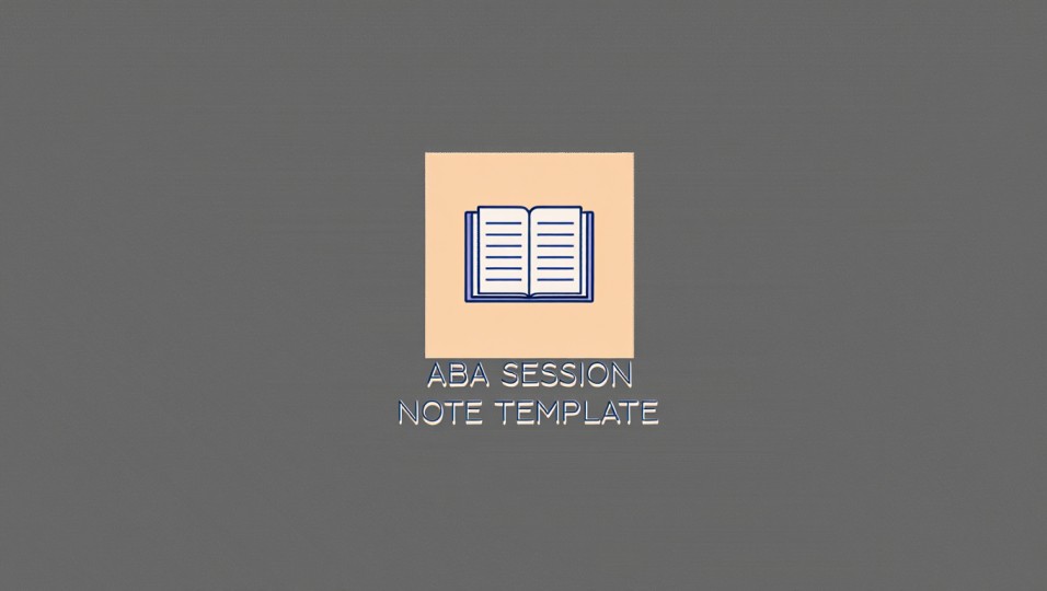 ABA Session Note Template