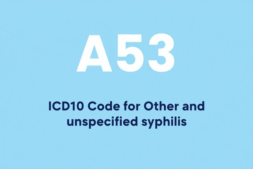 A53: ICD10 Code for Other and unspecified syphilis