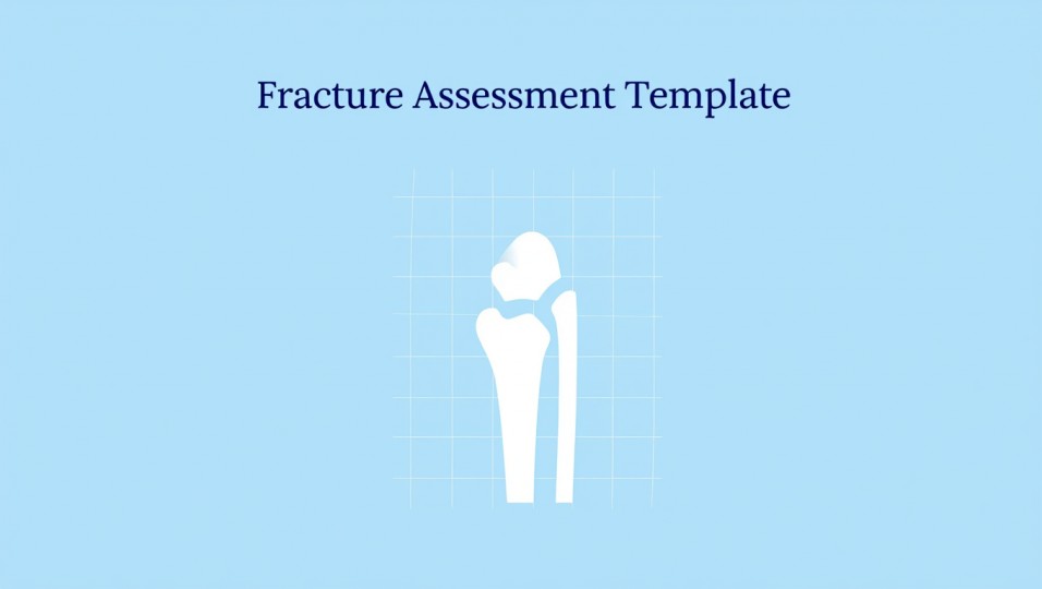 Fracture Assessment Template