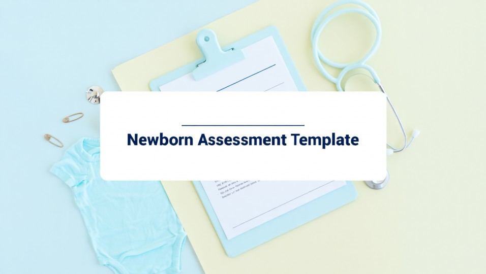 Newborn Assessment Template