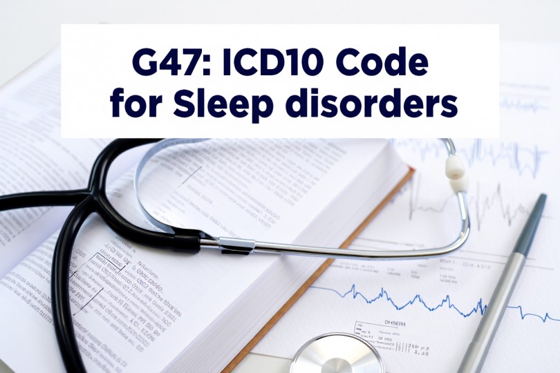 G47: ICD10 Code for Sleep disorders