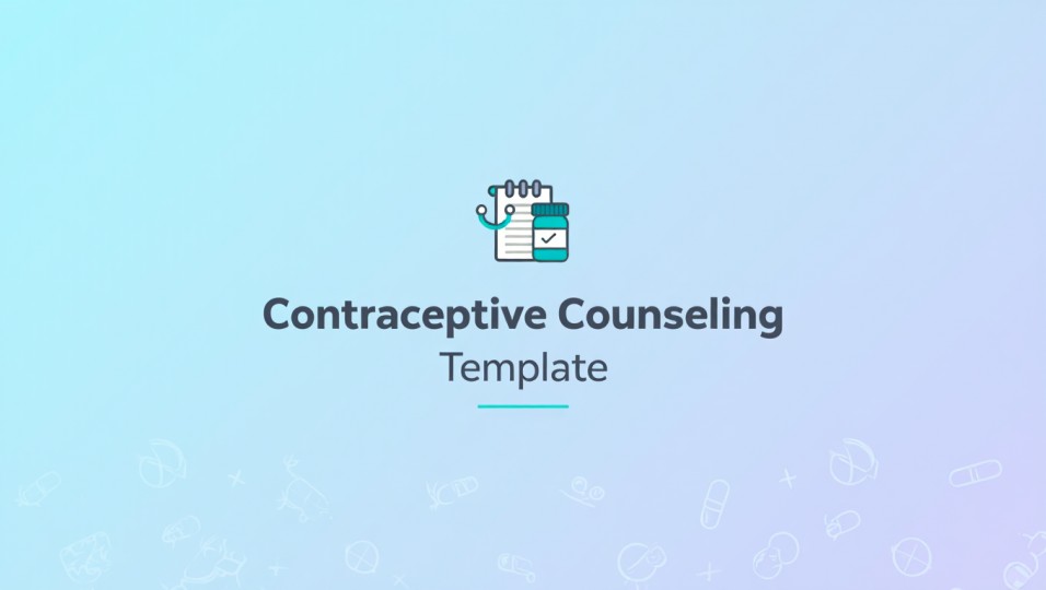 Contraceptive Counseling Template