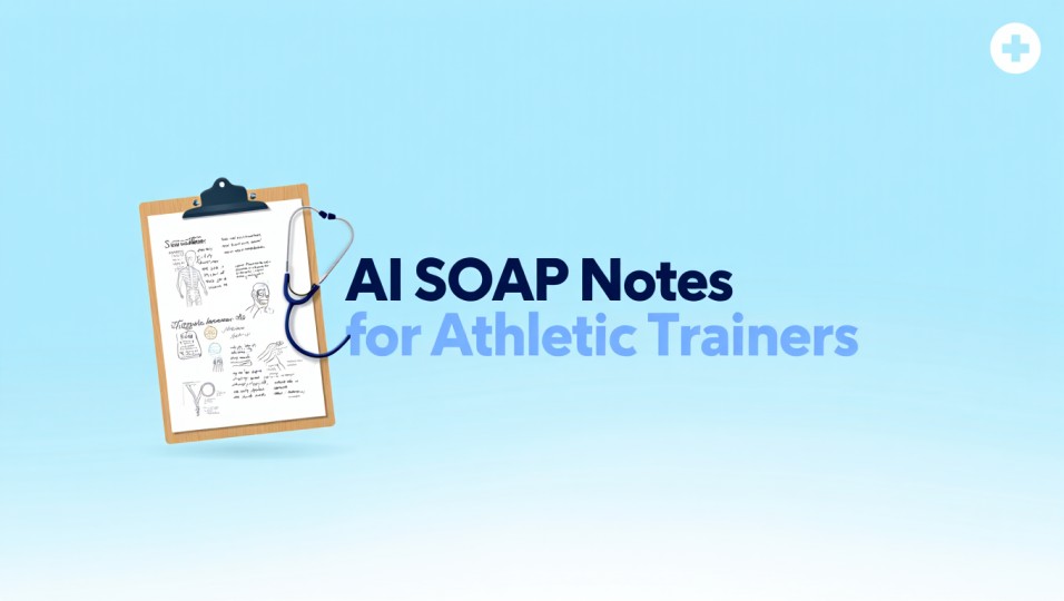 AI SOAP Notes for Athletic Trainers